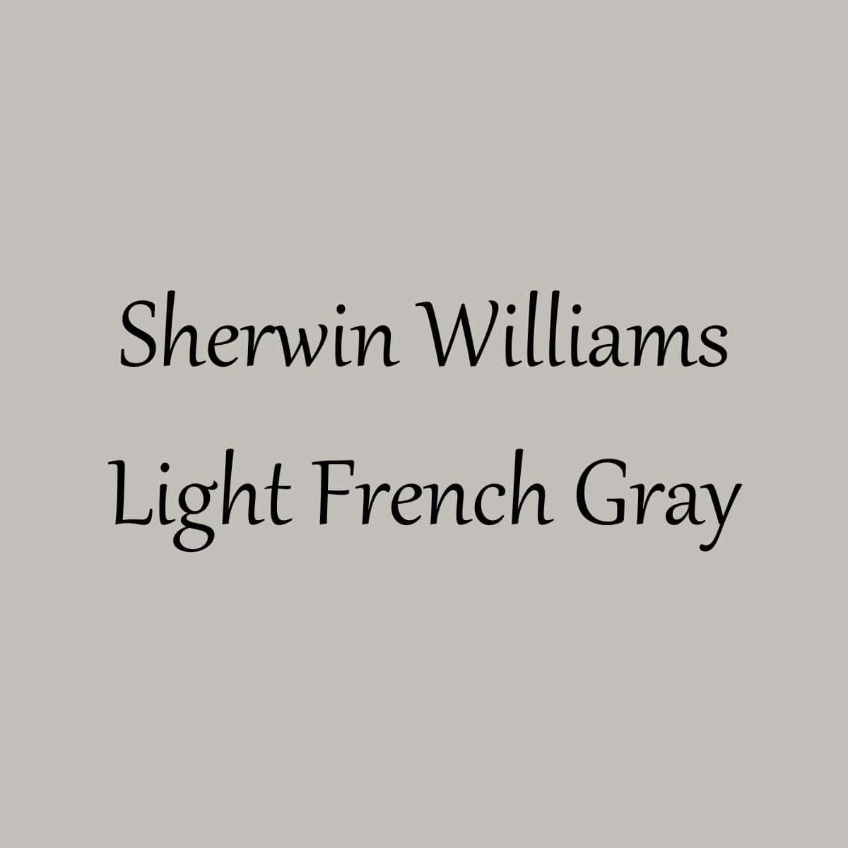 Sherwin Williams Light French Gray Paint Color Review